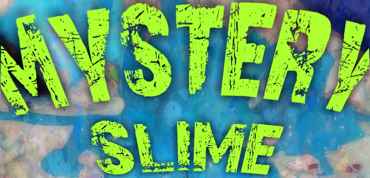 Mystery Slime Challenge – The MaddyBoo Project